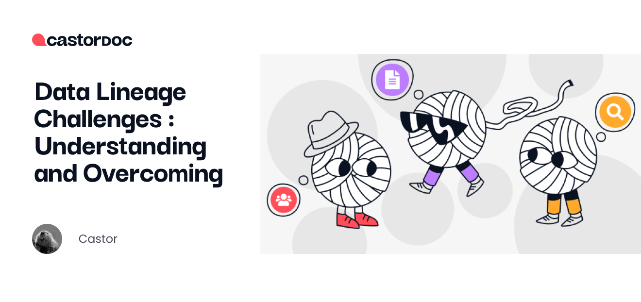 Data Lineage Challenges: Understanding and Overcoming - Catalog Blog Data Lineage Challenges: Understanding and Overcoming - Catalog Blog